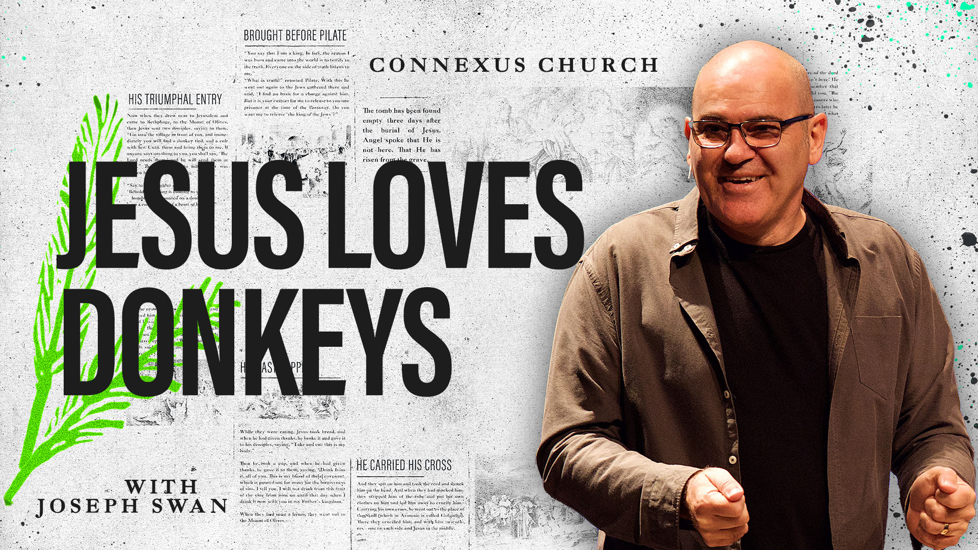 The Real Meaning Of Palm Sunday | Connexus Church